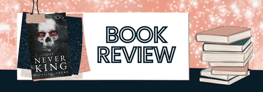 The Never King | Book Review – Stuck in Fiction